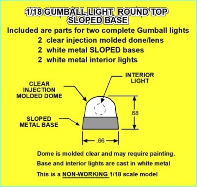 SET OF 2 1/18 SCALE GUMBALL LIGHTS WITH INJECTION MOLDED LENS & SLOPED ...