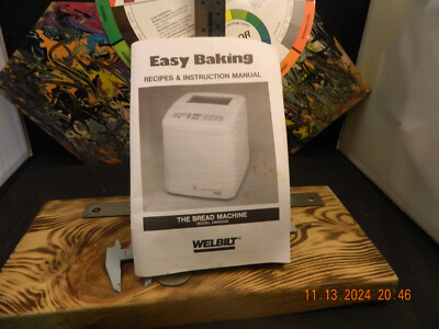 Welbilt ABM6000 The Bread Machine Easy Baking Instructions And Recipe ...