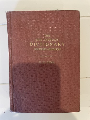The Five Thousand Dictionary, Chinese - English C. H. Fenn, 1940 | eBay