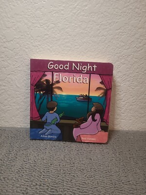 Good Night Our World Ser.: Good Night Florida by Adam Gamble (2006 ...