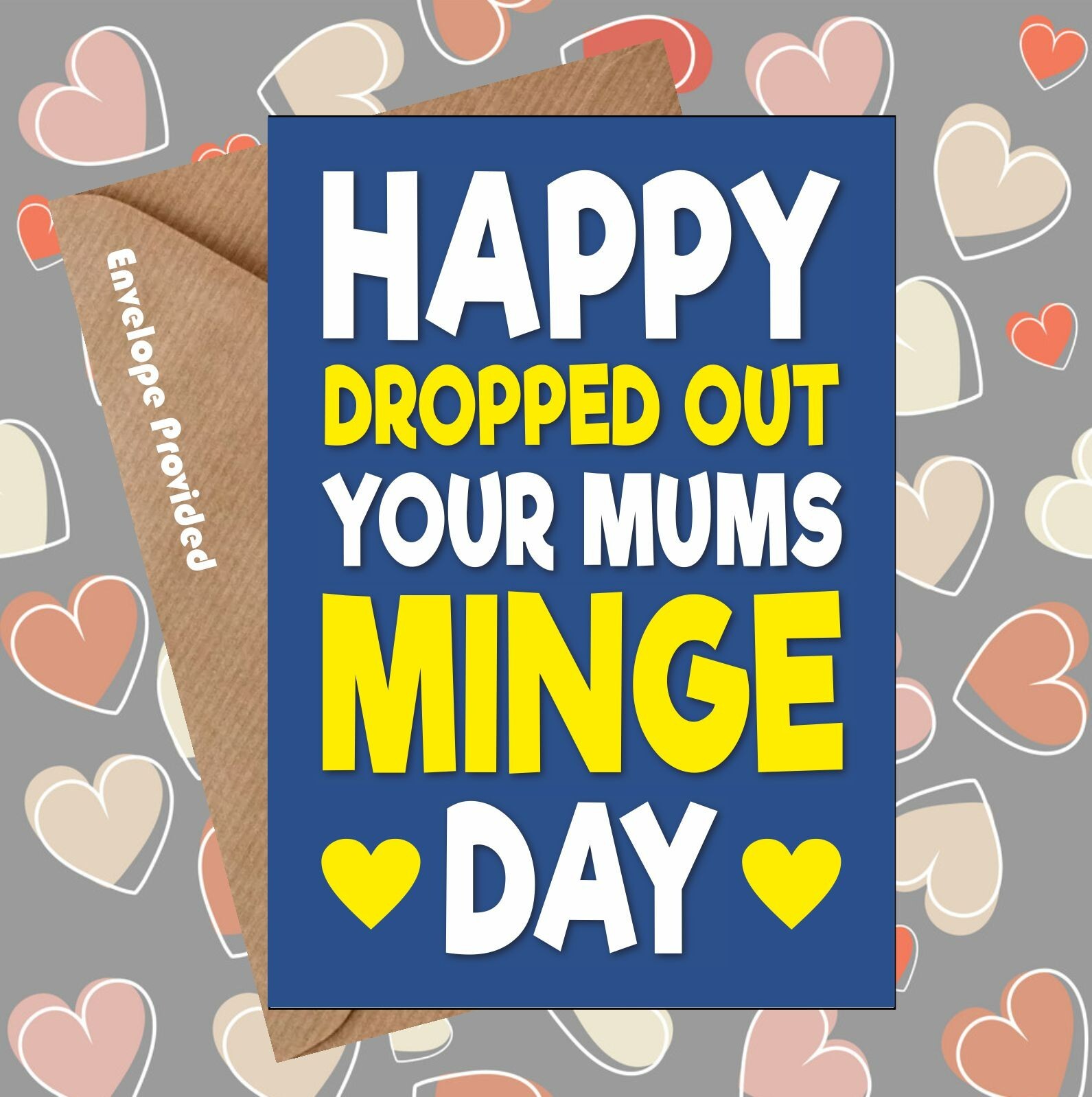 Dropped Out Mums Minge Day Funny Rude Mothers Day Birthday Card BC727 ...