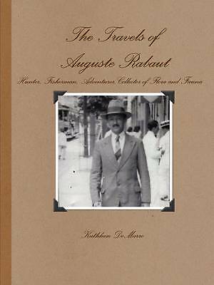 The Travels of Auguste Rabaut by Kathleen DeMarre (Paperback, 2016) for ...
