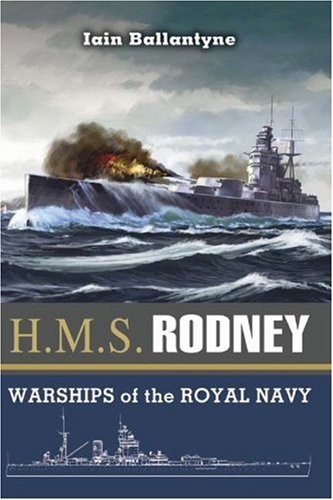 HMS RODNEY: The Famous Ships of the Royal Navy Series (Warships ...
