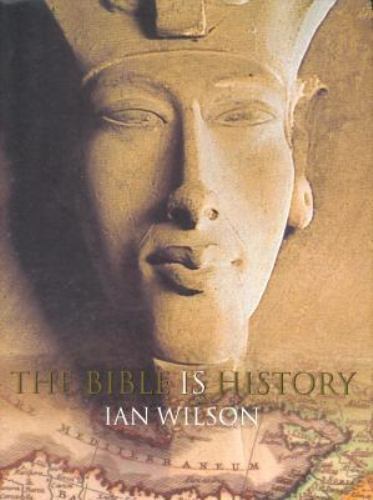 The Bible is History by Wilson, Ian 9780895262509| eBay
