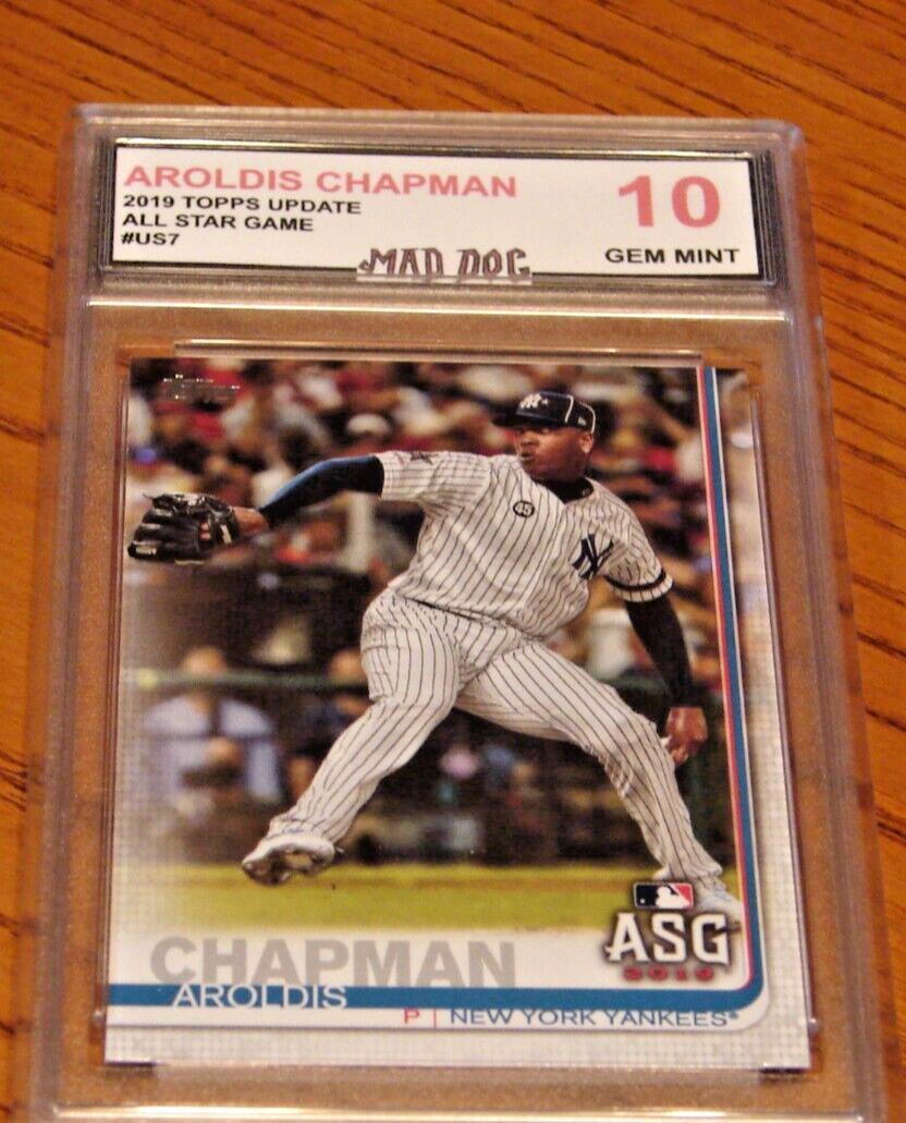 AROLDIS CHAPMAN****2019 TOPPS UPDATE--GEM 10****YANKEES-REDS---Mad Dog ...