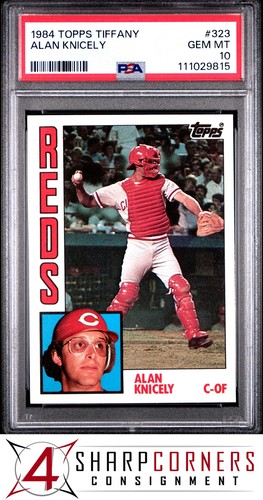 1984 TOPPS TIFFANY #323 ALAN KNICELY REDS POP 3 PSA 10 | eBay