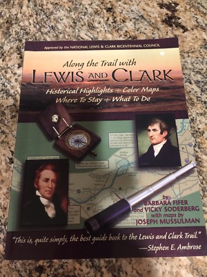 Along the Trail with Lewis and Clark Trail by Barbara Fifer; Vicky ...