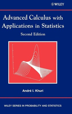 Advanced Calculus with Applications in Statistics by Khuri | eBay