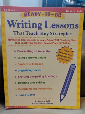 Scholastic Ready to Go WRITING LESSONS Teach Key Strategies Grades 4-8 ...