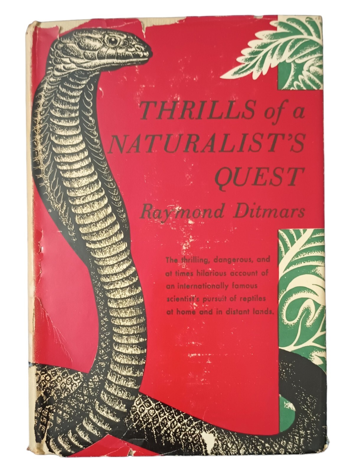 Thrills Of A Naturalist's Quest Book Raymond Ditmars 1947 Hardcover ...
