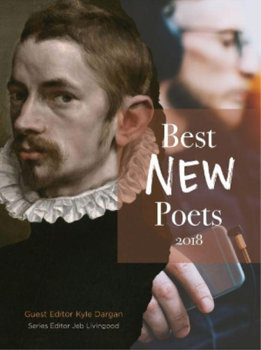 Kyle Dargan Kyle Dargan (editor) Best New Poets 2018 (Poche ...