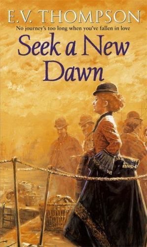 Seek a New Dawn by E. V. Thompson (2010, Trade Paperback) for sale ...