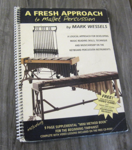 A Fresh Approach to Mallet Percussion Mark Wessels Music Book ...