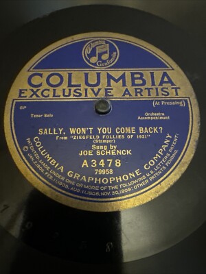 Columbia 78 RPM Joe Schenck - Sally Won’t You Come Back A3478 V++ | eBay