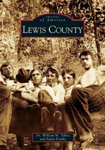 Lewis County by Paula Franke and William M. Talley (2005, Perfect) for ...