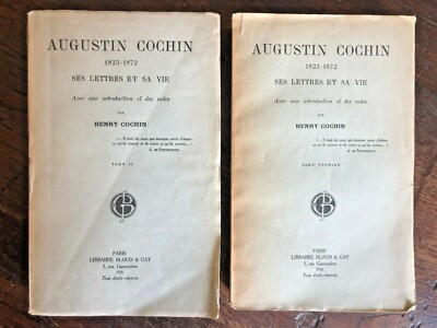 Augustin Cochin 1823-1872. Ses Lettres Et Sa Vie. 1926 | eBay