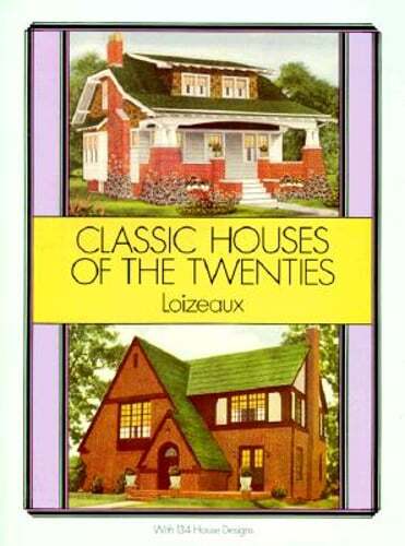 Classic Houses of the Twenties by Loizeaux: Used 9780486273884| eBay