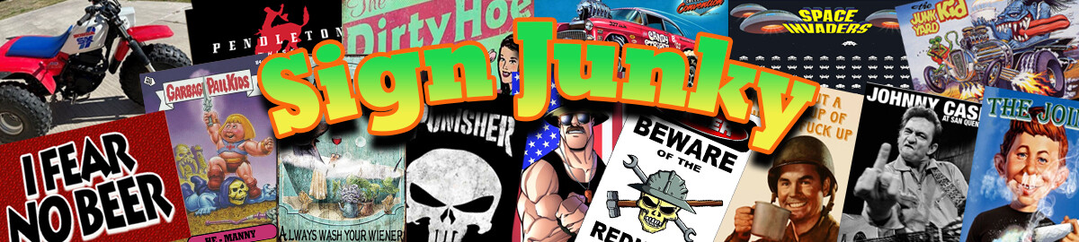 Sign Junky | eBay Stores