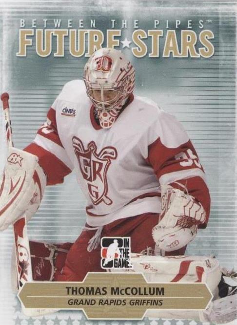 2009-10 In the Game Between the Pipes - Future Stars Thomas McCollum ...
