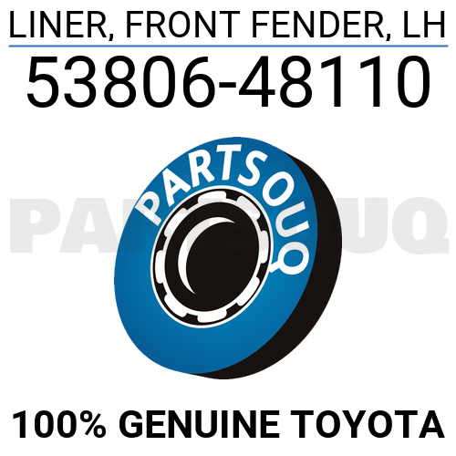 5380648110 Genuine Toyota LINER, FRONT FENDER, LH 53806-48110 | eBay