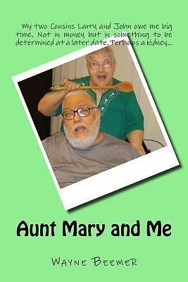 Aunt Mary and Me by Wayne Beemer (2016, Trade Paperback) for sale ...