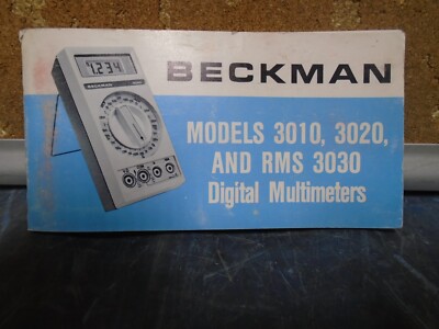 Beckman Models 3010, 3020, & RMS 3030 Digital Multi Meters User Manual ...