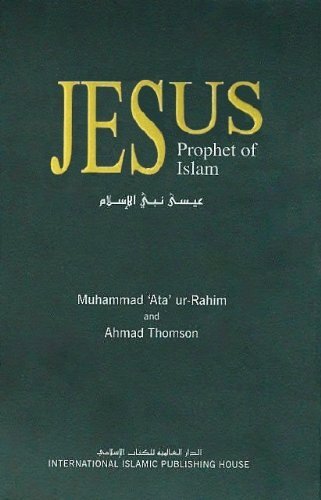 JESUS: PROPHET OF ISLAM By Muhammad & Ahmad Thomson - Hardcover ...
