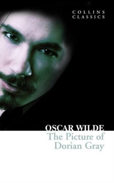 Collins Classics Ser.: The Picture of Dorian Gray by Oscar Wilde (2010 ...