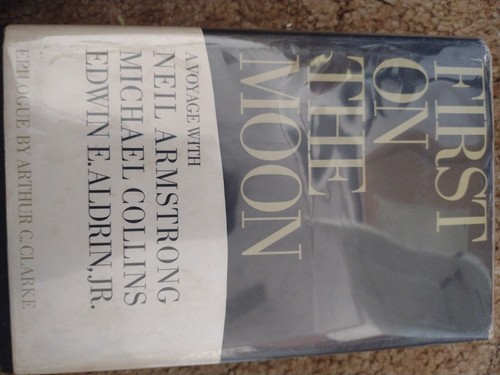 First On The Moon-A Voyage With Neil Armstrong,Michael Collins,Edwin E ...