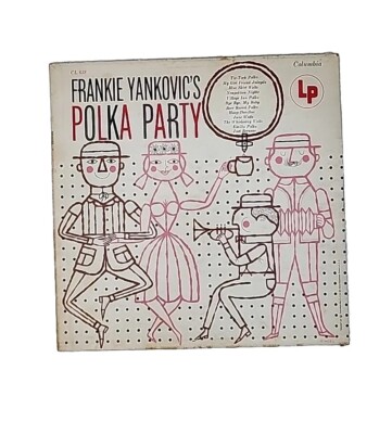 Vintage Frankie Yankovic's Polka Party - Columbia Records CL-638 Mono ...