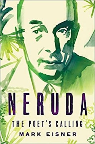Neruda : L'Appel Du Poète Relié Mark Eisner | eBay