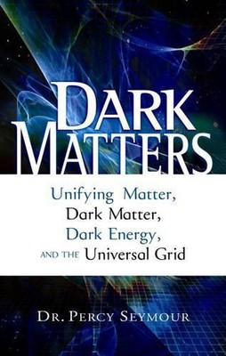 Dark Matters: Unifying Matter, Dark Matter, Dark Energy, and the ...
