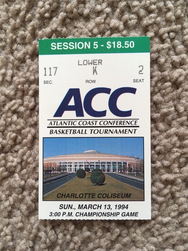 1994 ACC Tournament Championship Men's College Basketball Ticket UNC ...