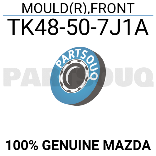 TK48507J1A Genuine Mazda MOULD(R),FRONT TK48-50-7J1A | eBay