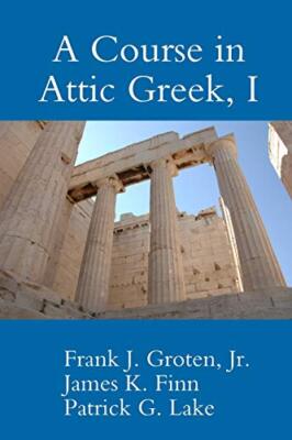 A Course in Attic Greek, I 9781300051121| eBay