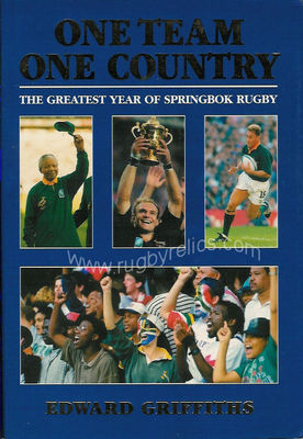One Team One Country The Greatest Year of Springbok Rugby 1995 SOUTH ...