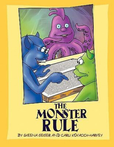 The Monster Rule by Sheena Geiger and Carli Kovacich-Harvey ...