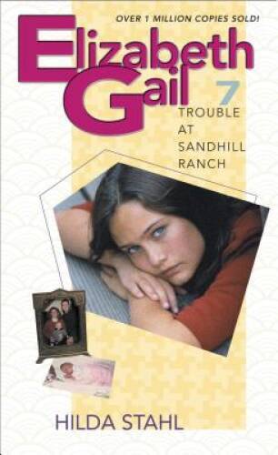 The Trouble at Sandhill Ranch (Elizabeth Gail Revised Series #7) - GOOD ...