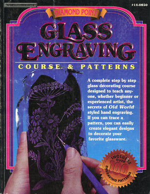 Diamond Point Glass Engraving Course And Patterns Book Over 100 ...