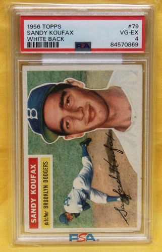 1956 TOPPS # 79 Sandy Koufax WHITE BACK PSA 4 VG-EX # 84570869 BROOKLYN ...