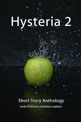 Hysteria 2: Short Story Anthology from Hysteria Writing Competition: 2 ...