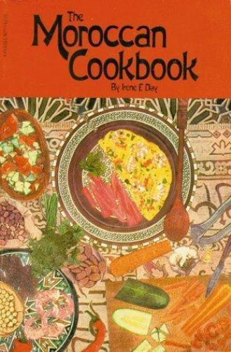 The Moroccan Cookbook by Day, Irene 9781565547001| eBay