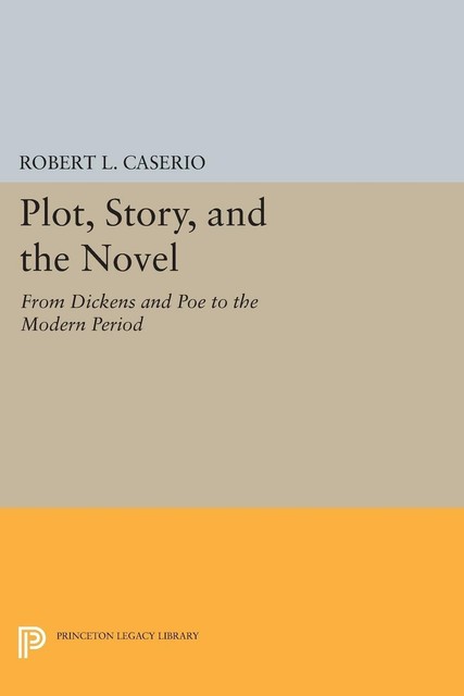 Plot, Story, And The Novel von Robert L. Caserio (2015, Taschenbuch ...