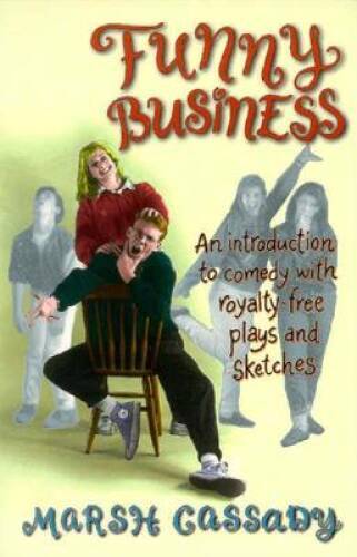 Funny Business: An Introduction to Comedy With Royalty-Free Plays and S ...