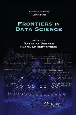 Chapman and Hall/Crc Big Data Ser.: Frontiers in Data Science by Frank ...