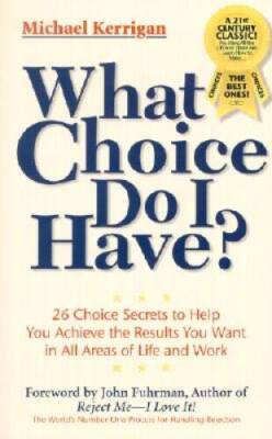 What Choice Do I Have (Personal Development Series) - Paperback - GOOD ...