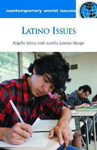 Contemporary World Issues Ser.: Latino Issues : A Reference Handbook by ...