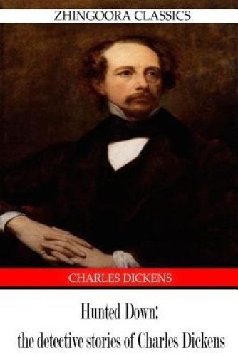 Hunted Down by Charles Dickens (Paperback / softback, 2012) for sale ...