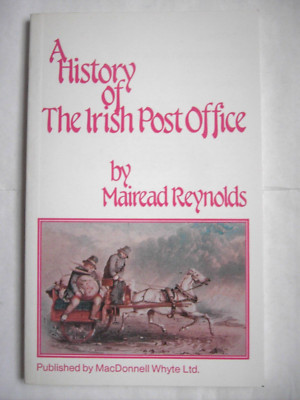 A History of the Irish Post Office by Mairead Reynolds. Ireland, Postal ...