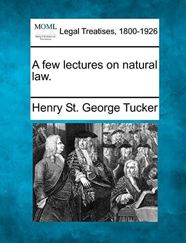 A few lectures on natural law. by Tucker New 9781240003259 Fast Free ...